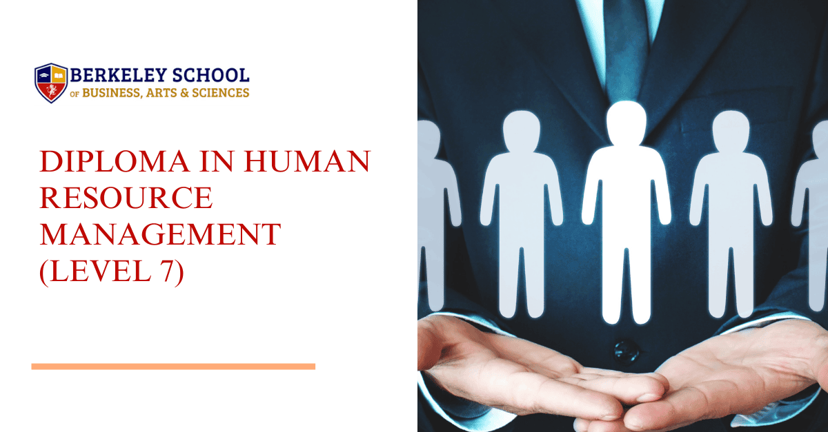 BERKELEY SCHOOL OF BUSINESS, ARTS & SCIENCES - Level 7 Diploma in Human ...